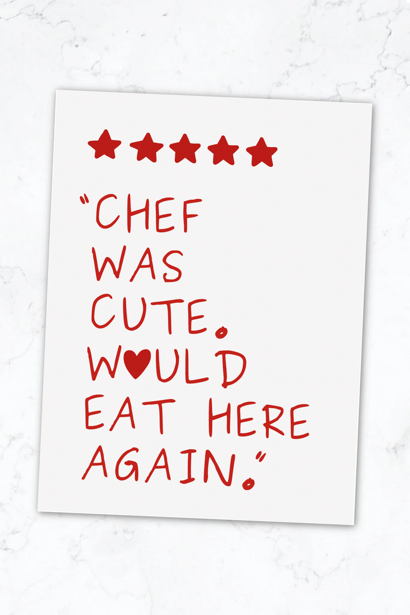 Printable Kitchen Wall Art - "Chef Was Cute. Would Eat Here Again ...